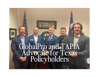 GlobalPro and TAPIA Advocate for Texas Policyholders | GlobalPro