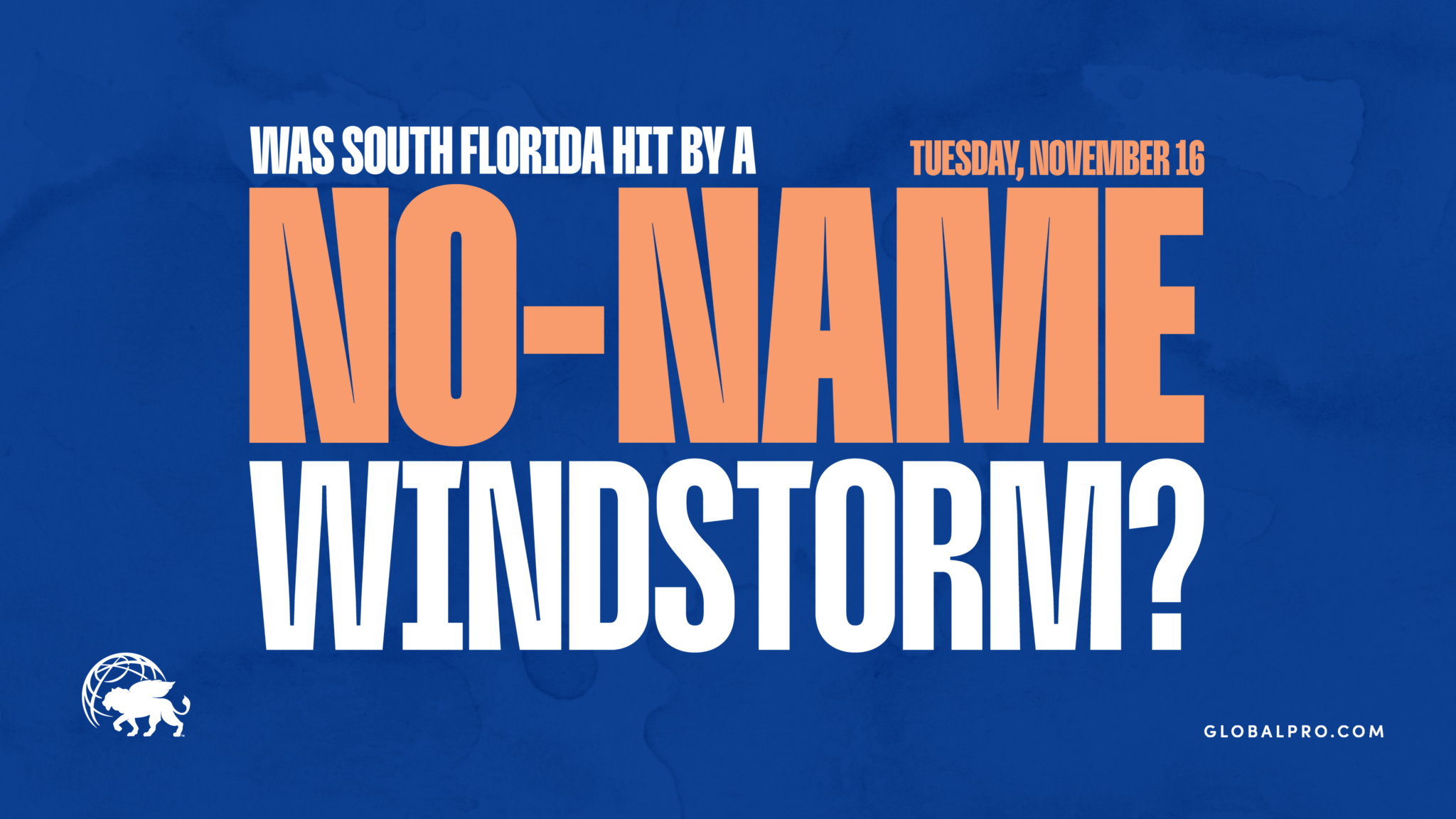 South Florida: No-Name WindStorm. | GlobalPro